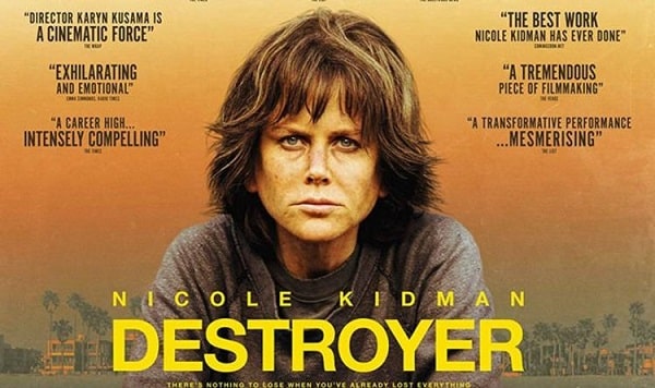 Destroyer (15): A career best from Kidman. - One Mann's Movies